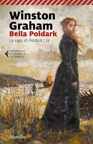 Bella Poldark: La saga di Poldark | 12 by Winston Graham | Goodreads