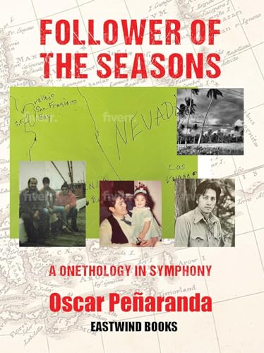 Follower of the Seasons: A Onethology in Symphony by Oscar Peñaranda ...