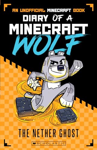 The Nether Ghost (Diary of a Minecraft Wolf #3) by Winston Wolf | Goodreads