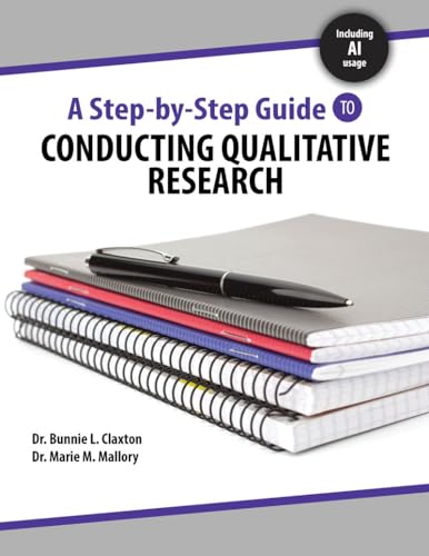 A Step-by-Step Guide to Conducting Qualitative Research by Bunnie L. Claxton | Goodreads