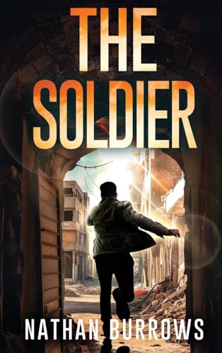 The Soldier (Preacher) by Nathan Burrows | Goodreads