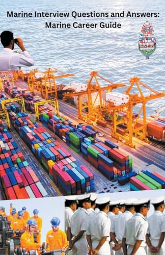 Marine Interview Questions and Answers: Marine Career Guide by Chetan ...
