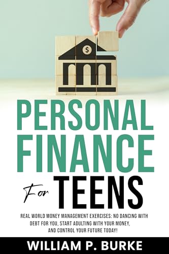 Personal Finance For Teens: Real World Money Management Exercises: No ...