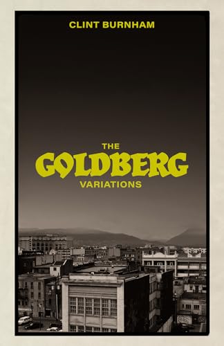 The Goldberg Variations by Clint Burnham | Goodreads