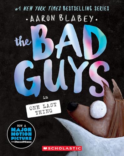 The Bad Guys in One Last Thing (The Bad Guys #20) by Aaron Blabey ...