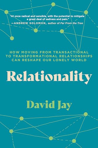 Relationality: How Moving from Transactional to Transformational ...