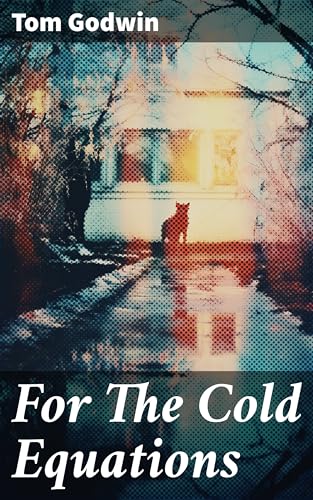 For The Cold Equations: Exploring Moral Dilemmas in the Vastness of ...