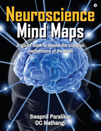 Neuroscience Mind Maps : A 'go-to' book to master the complex mechanisms of the brain by DC ...