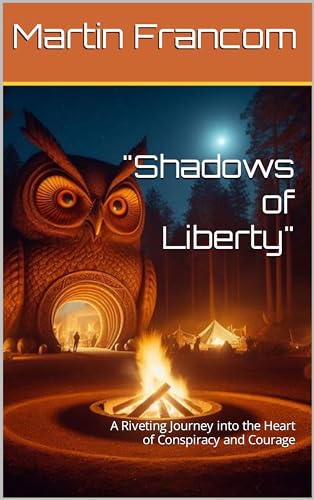 "Shadows of Liberty" : A Riveting Journey into the Heart of Conspiracy ...