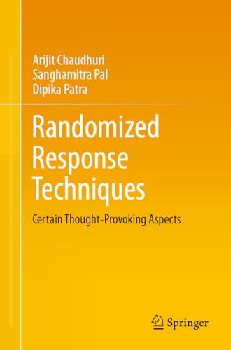 Randomized Response Techniques: Certain Thought-Provoking Aspects by ...