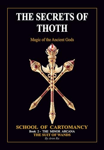THE SECRETS OF THOTH - Magic of the Ancient Gods: THE MINOR ARCANA ...
