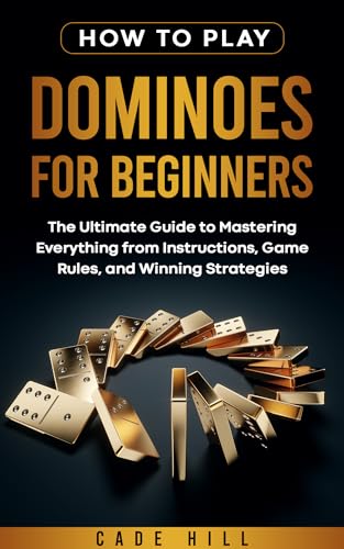 How to Play Dominoes for Beginners: The Ultimate Guide to Mastering ...