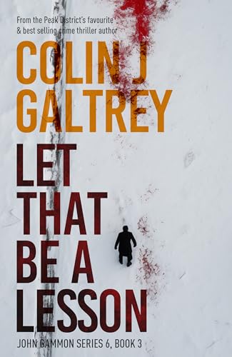 Let that be a lesson by Colin J Galtrey | Goodreads