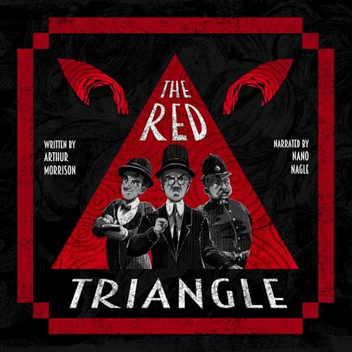 The Red Triangle by Arthur Morrison | Goodreads