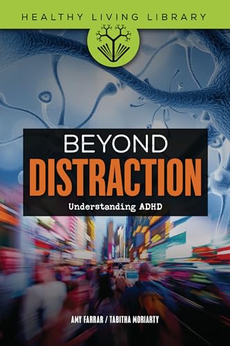 Beyond Distraction: Understanding ADHD by Amy Farrar | Goodreads