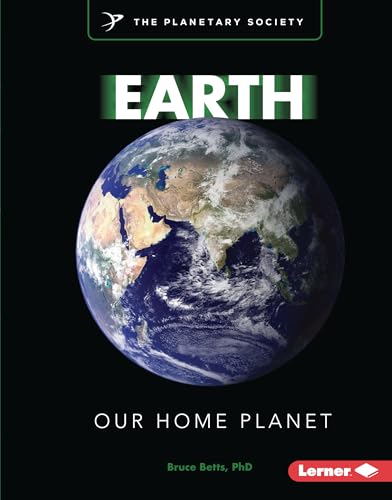 Earth: Our Home Planet by Bruce Betts | Goodreads