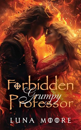 Forbidden Heat: A Magical Enemies to Lovers Fantasy Romance by Luna Moore | Goodreads