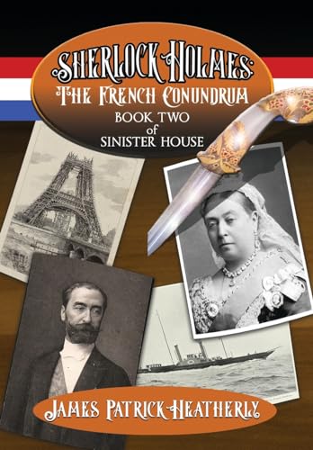 Sherlock Holmes: The French Conundrum by James Heatherly | Goodreads