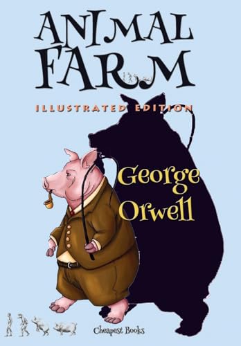 Animal Farm: [Illustrated Edition] by George Orwell | Goodreads