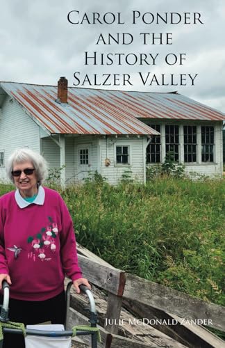 Carol Ponder and the History of Salzer Valley by Julie McDonald Zander ...