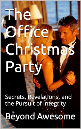 The Office Christmas Party : Secrets, Revelations, and the Pursuit of ...