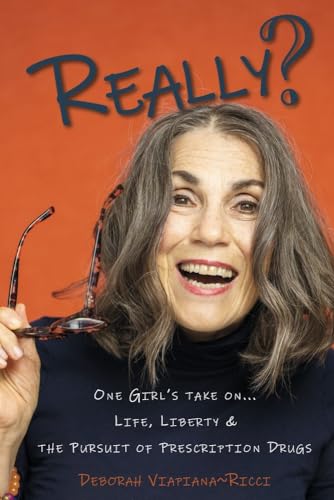 Really?: One Girl's Take On... Life, Liberty, & the Pursuit of ...