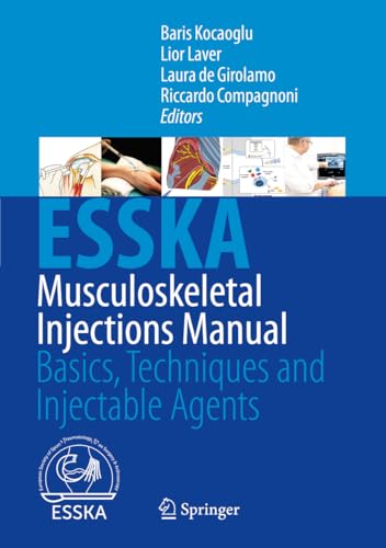 Musculoskeletal Injections Manual: Basics, Techniques and Injectable ...