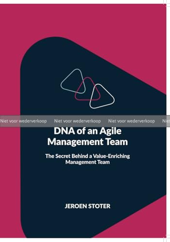 DNA of Agile Management Teams: The Secret Behind a Value-Enriching ...