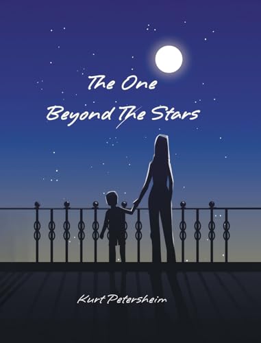 The One Beyond The Stars by Kurt Petersheim | Goodreads