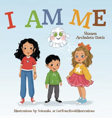 I Am Me by Shanna Archuleta-Davis | Goodreads