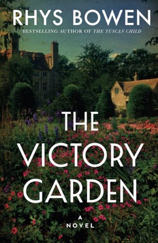 The Victory Garden: A Novel by Rhys Bowen | Goodreads