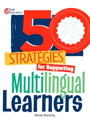 50 Strategies for Supporting Multilingual Learners by Mandy Manning ...