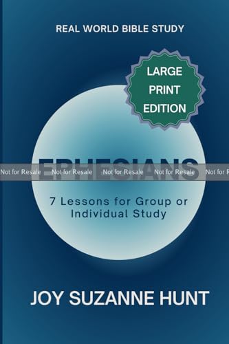 Ephesians (Real World Bible Study) Large Print Edition: 7 Lessons for ...