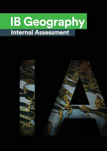 IB Geography Internal Assessment: The Definitive Geography [HL/SL] IA ...