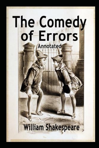 The Comedy of Errors Annotated by William Shakespeare | Goodreads