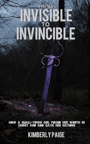 From Invisible to Invincible: How a Small-town Girl Found Her Worth in ...