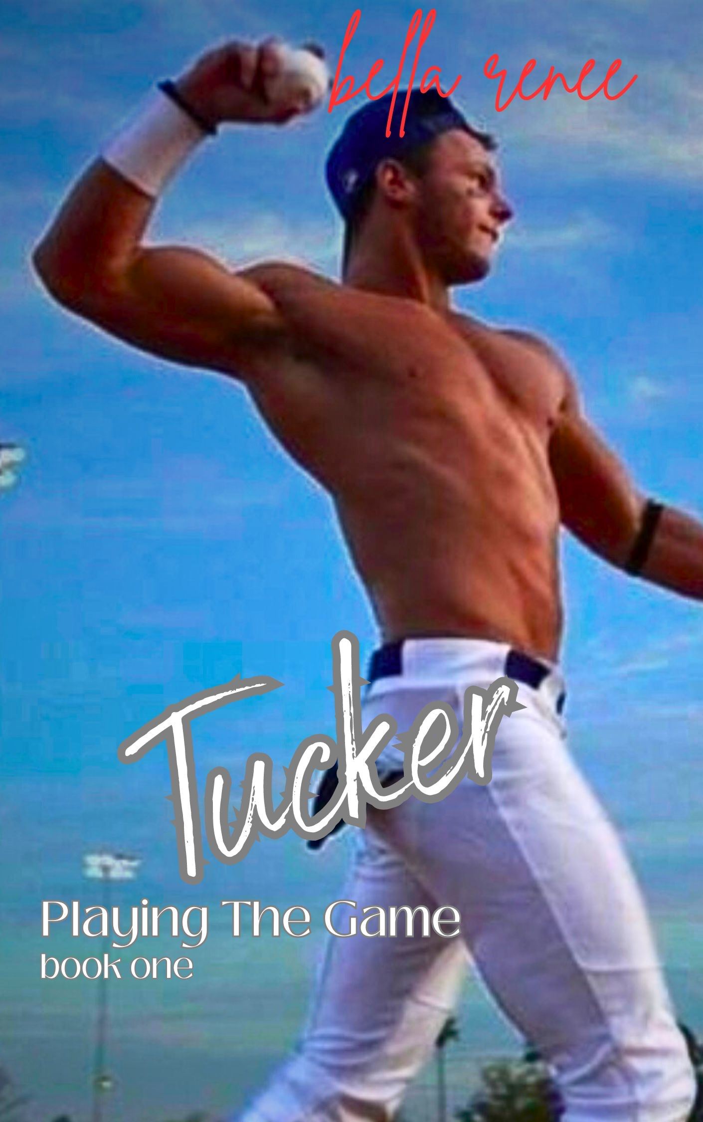 Tucker (Playing The Game Book 1) by Bella Renee | Goodreads