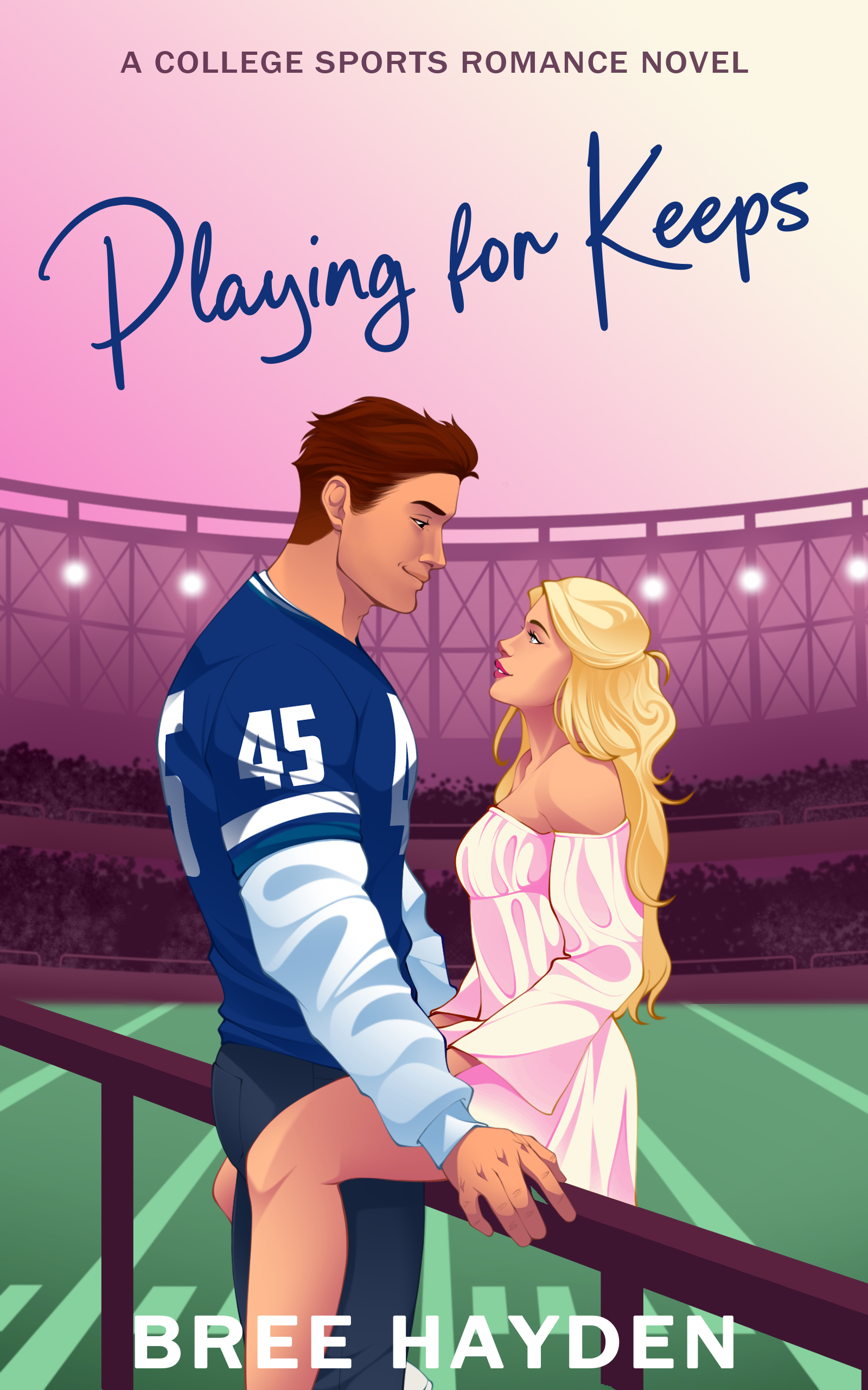 Playing for Keeps by Bree Hayden | Goodreads
