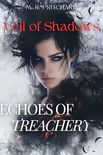 Echoes of Treachery (Veil of Shadows Book 11) by M. R. Pritchard | Goodreads