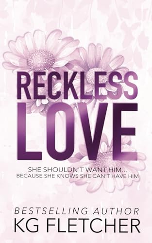 Reckless Love: Special Edition Paperback by K.G. Fletcher | Goodreads