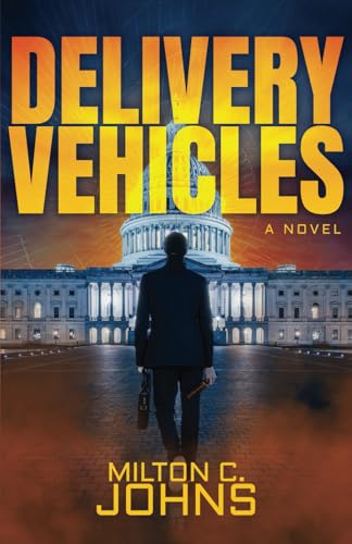Delivery Vehicles by Milton C. Johns | Goodreads