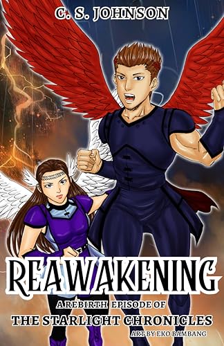 Reawakening: A Rebirth Episode of The Starlight Chronicles by C.S. Johnson | Goodreads