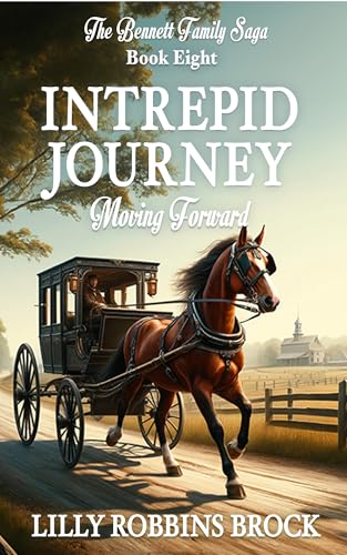 Intrepid Journey: Book Eight: Moving Forward (INTREPID JOURNEY by Lilly ...