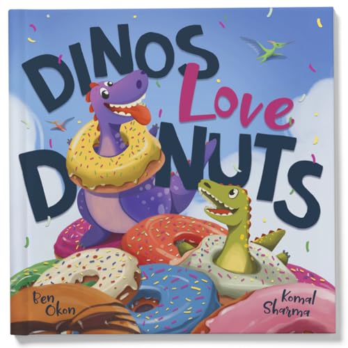 Dinos Love Donuts (Mythical Feasts) by Ben Okon | Goodreads