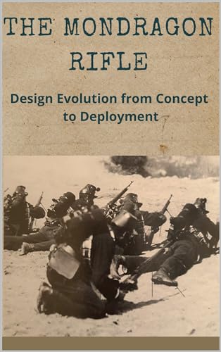 The Mondragon Rifle: Design evolution from concept to deployment by ...