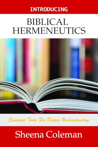 Introducing Biblical Hermeneutics: Bible Study Course by Sheena Coleman ...
