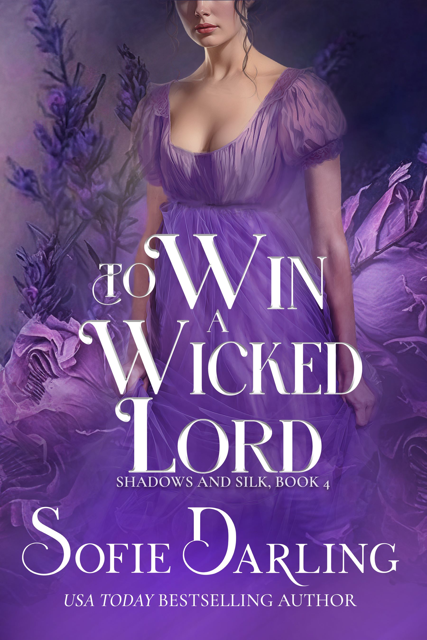 To Win a Wicked Lord (Shadows and Silk #4) by Sofie Darling | Goodreads