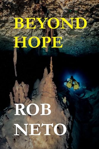 Beyond Hope (Beyond series) by Rob Neto | Goodreads
