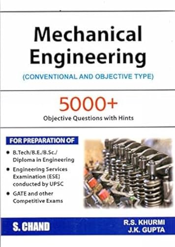 Mechanical Engineering: Objective Types [Mar 01, 2005] Khurmi, R. S. and Gupta, Joyeeta by R.S ...