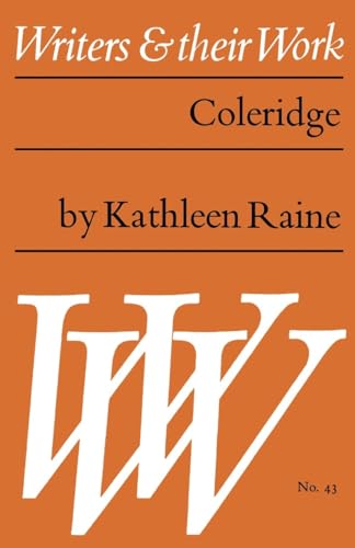 Coleridge (Writers and Their Work) by Kathleen Raine | Goodreads